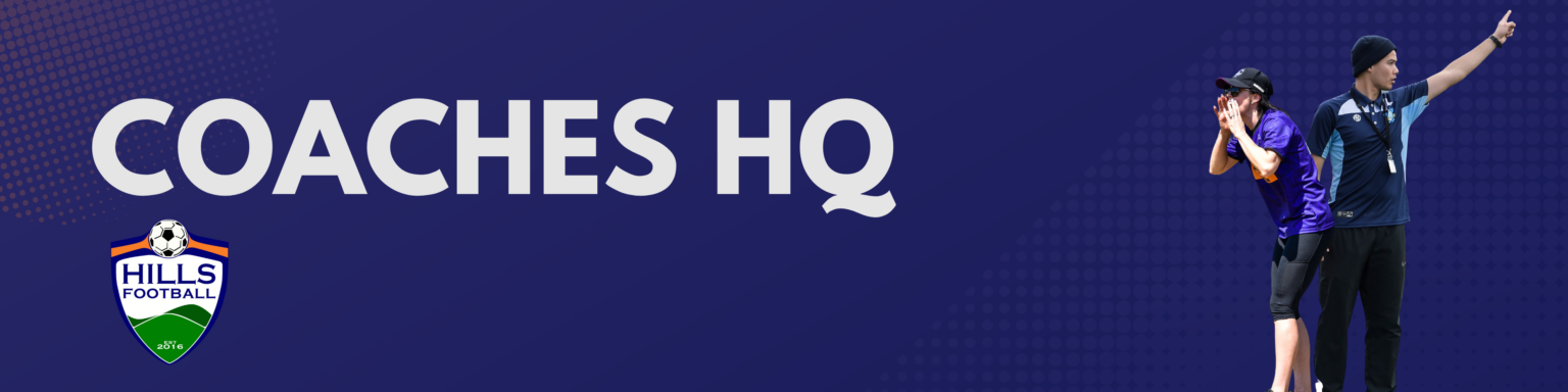 Coaches HQ | Hills Football Association